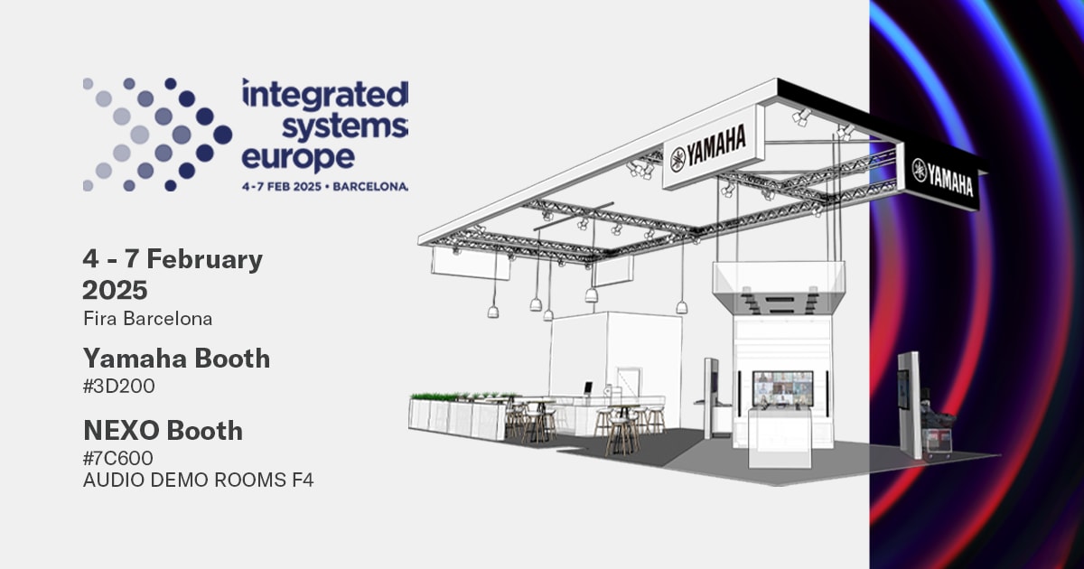 Yamaha presenta le ultime innovazioni nell’audio immersivo e professionale a ISE 2025 - Yamaha ...